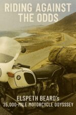 Elspeth Beard's Motorcycling Adventure Around the World – Gran Touring ...