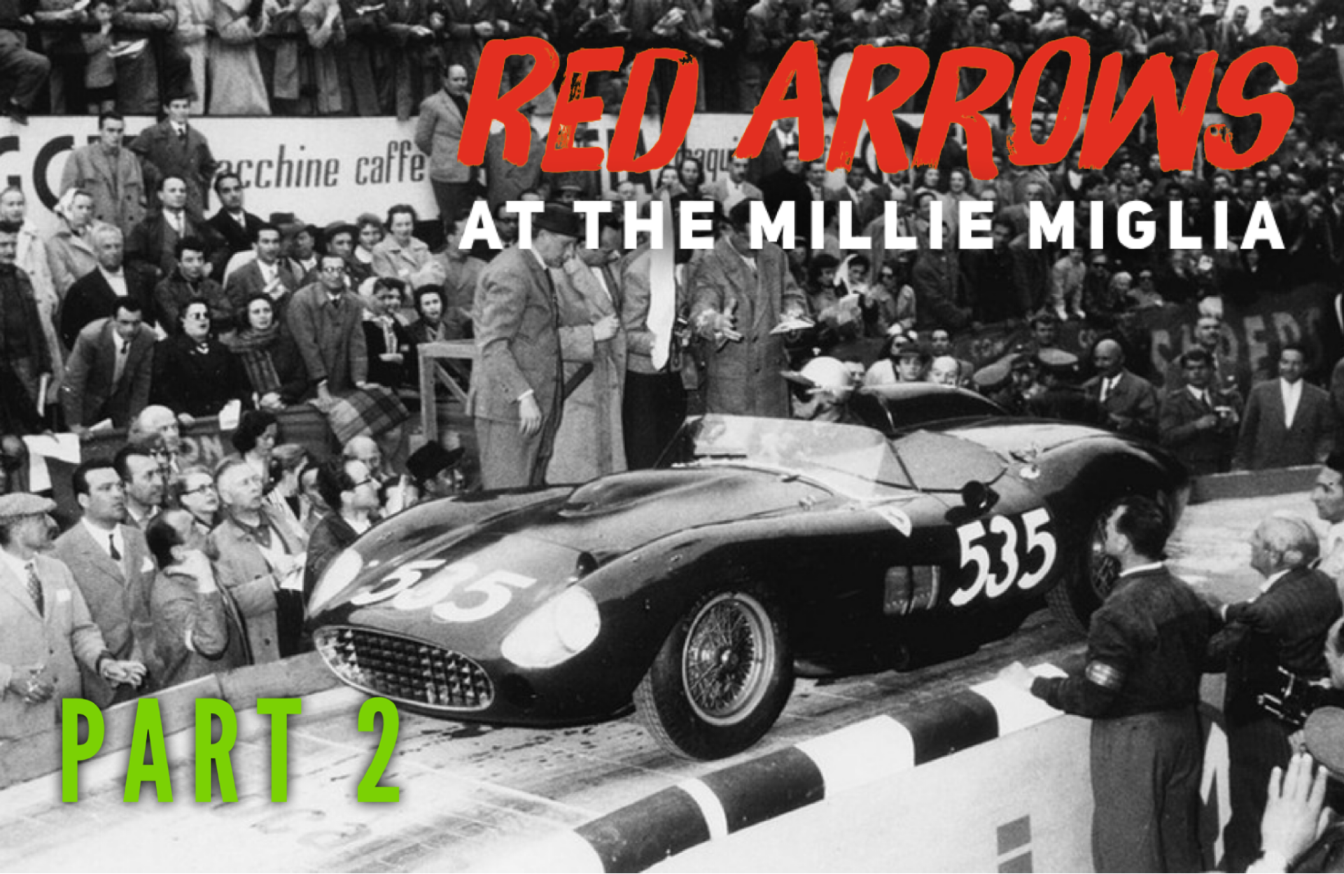 Experience the Thrilling Story of the Mille Miglia – Gran Touring ...