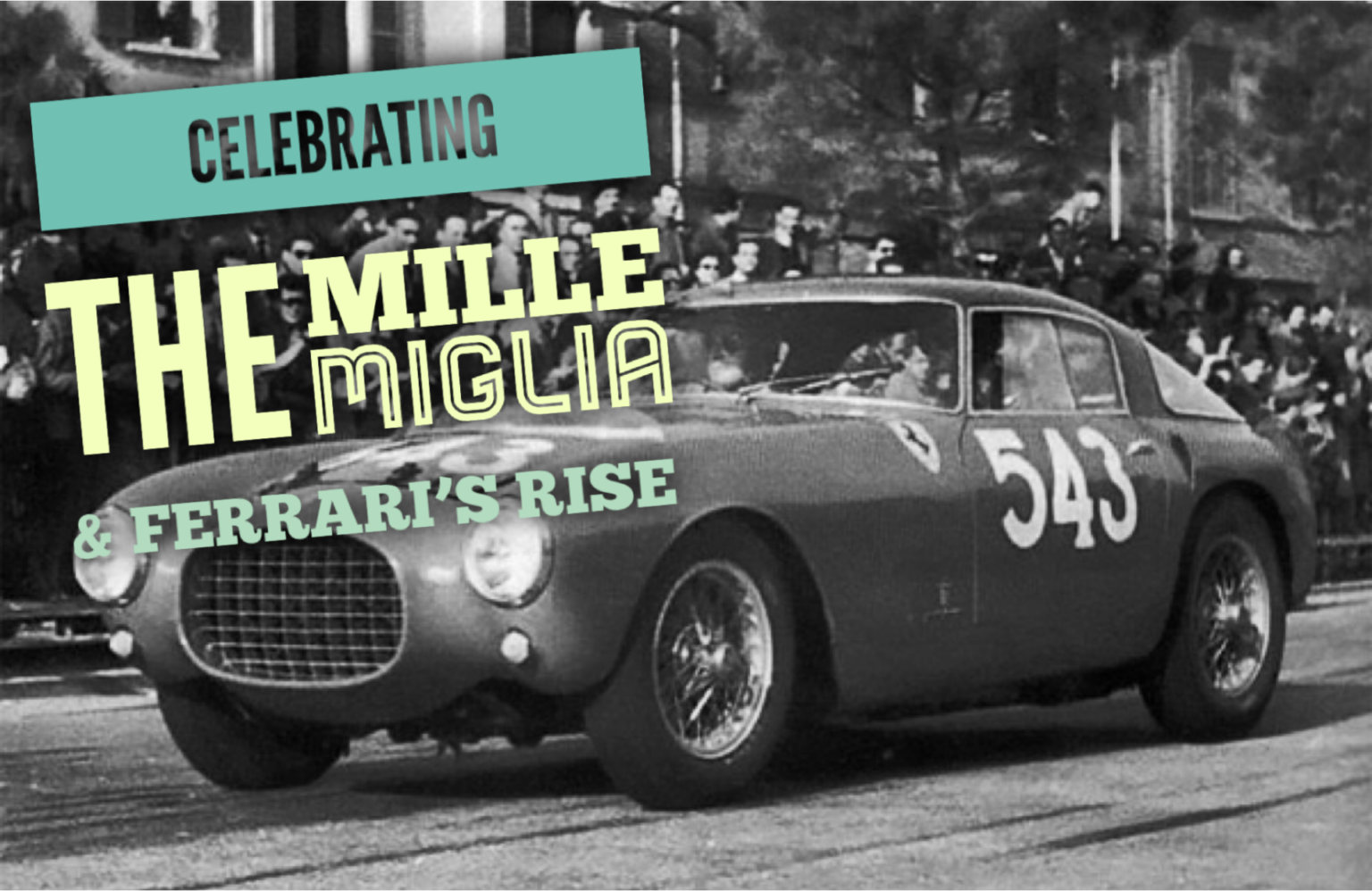 Experience the Thrilling Story of the Mille Miglia – Gran Touring ...